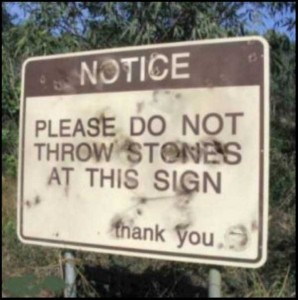 20 Funny and Sarcastic Warning Signs (20 photos) | KLYKER.COM